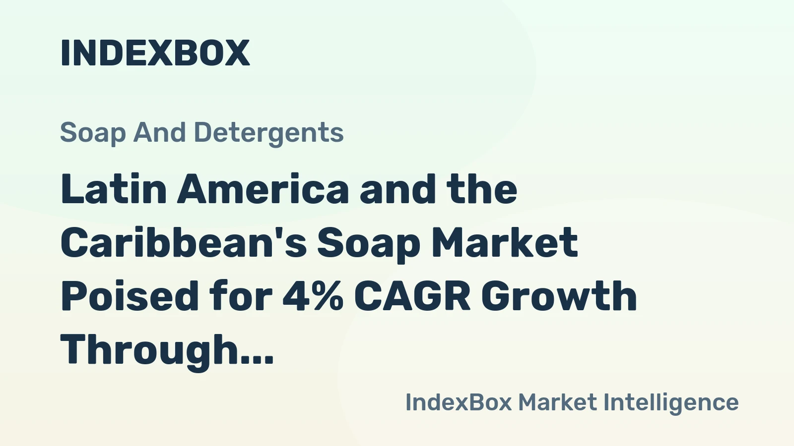 Latin America and the Caribbean's Soap Market Poised for 4% CAGR Growth Through 2035