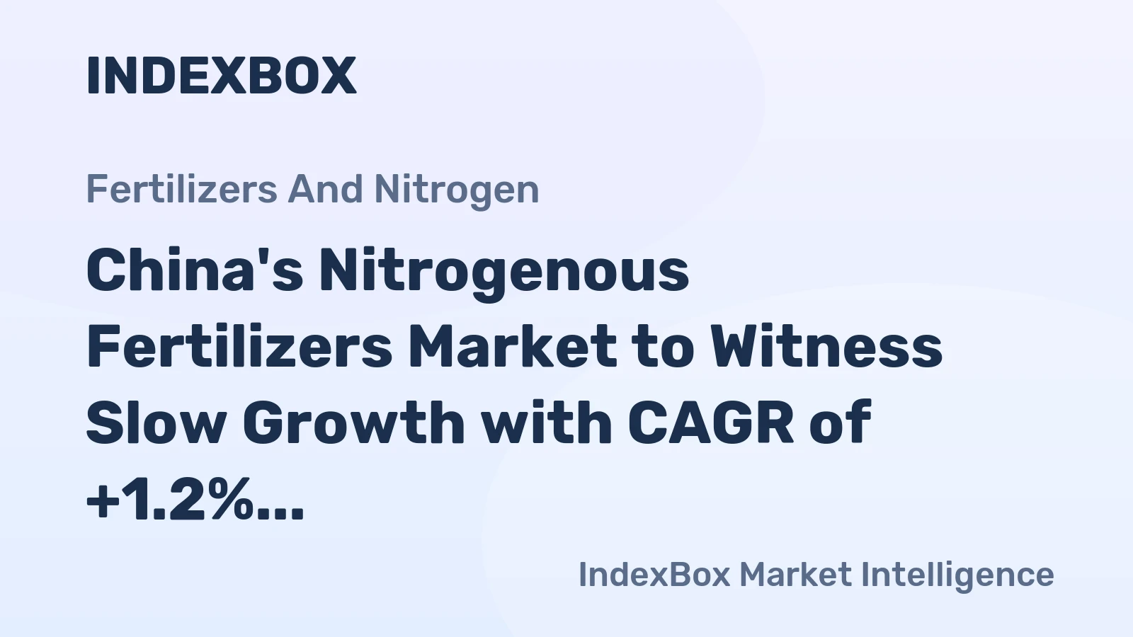 China's Nitrogenous Fertilizers Market to Witness Slow Growth with CAGR of +1.2% by 2035