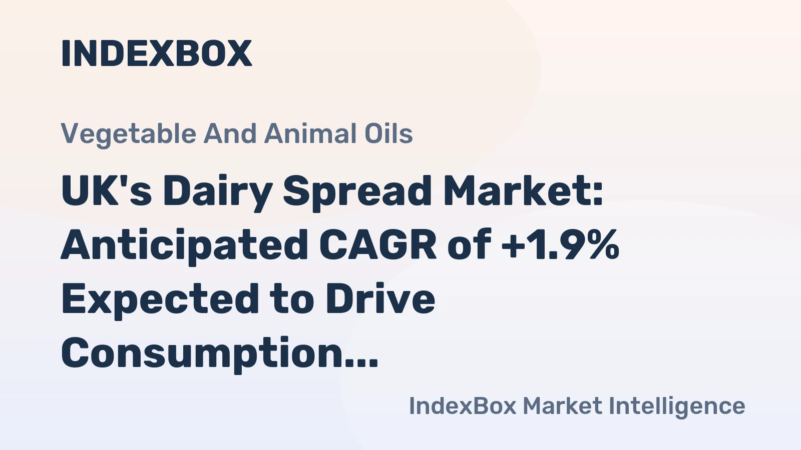 UK's Dairy Spread Market: Anticipated CAGR of +1.9% Expected to Drive Consumption Trend in the Next Decade