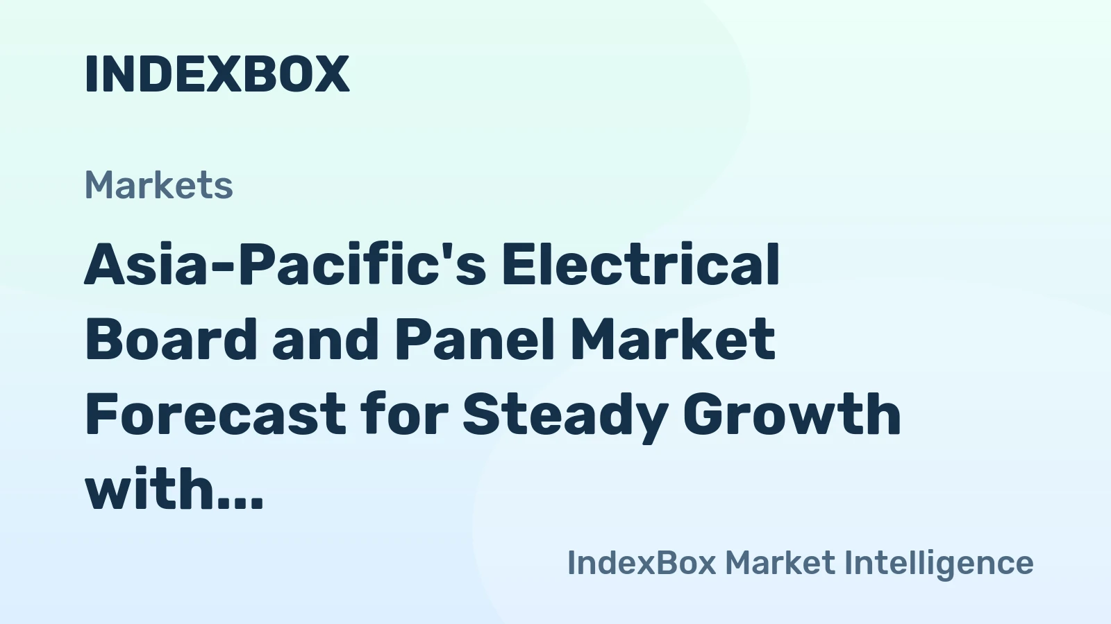 Asia-Pacific's Electrical Board and Panel Market Forecast for Steady Growth with a 1.7% CAGR