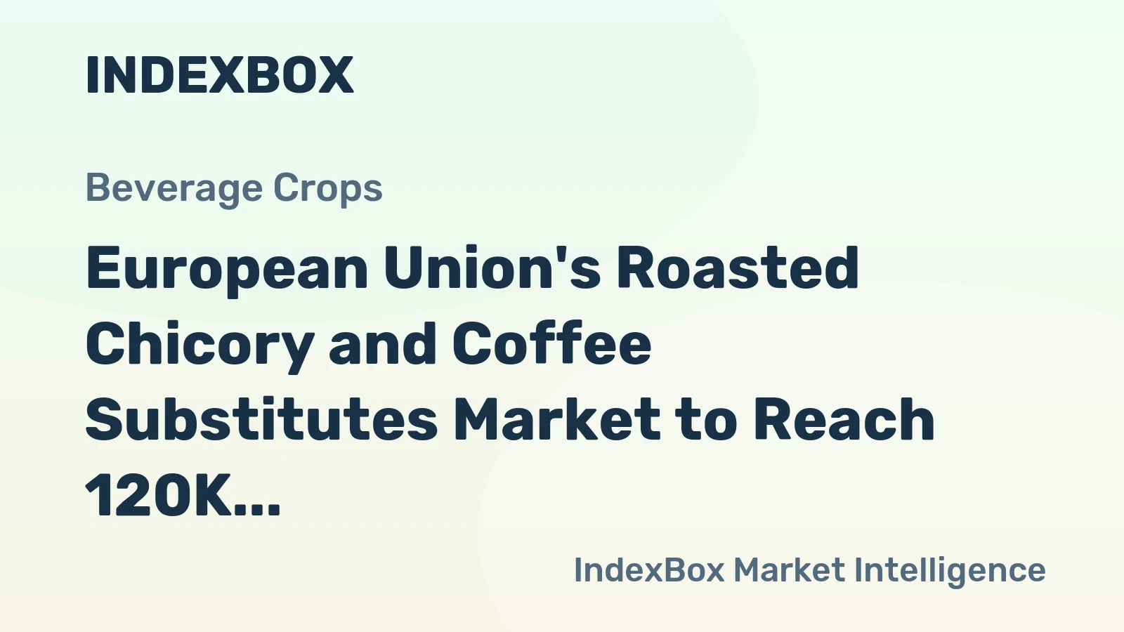 European Union's Roasted Chicory and Coffee Substitutes Market to Reach 120K tons and $674M by 2035