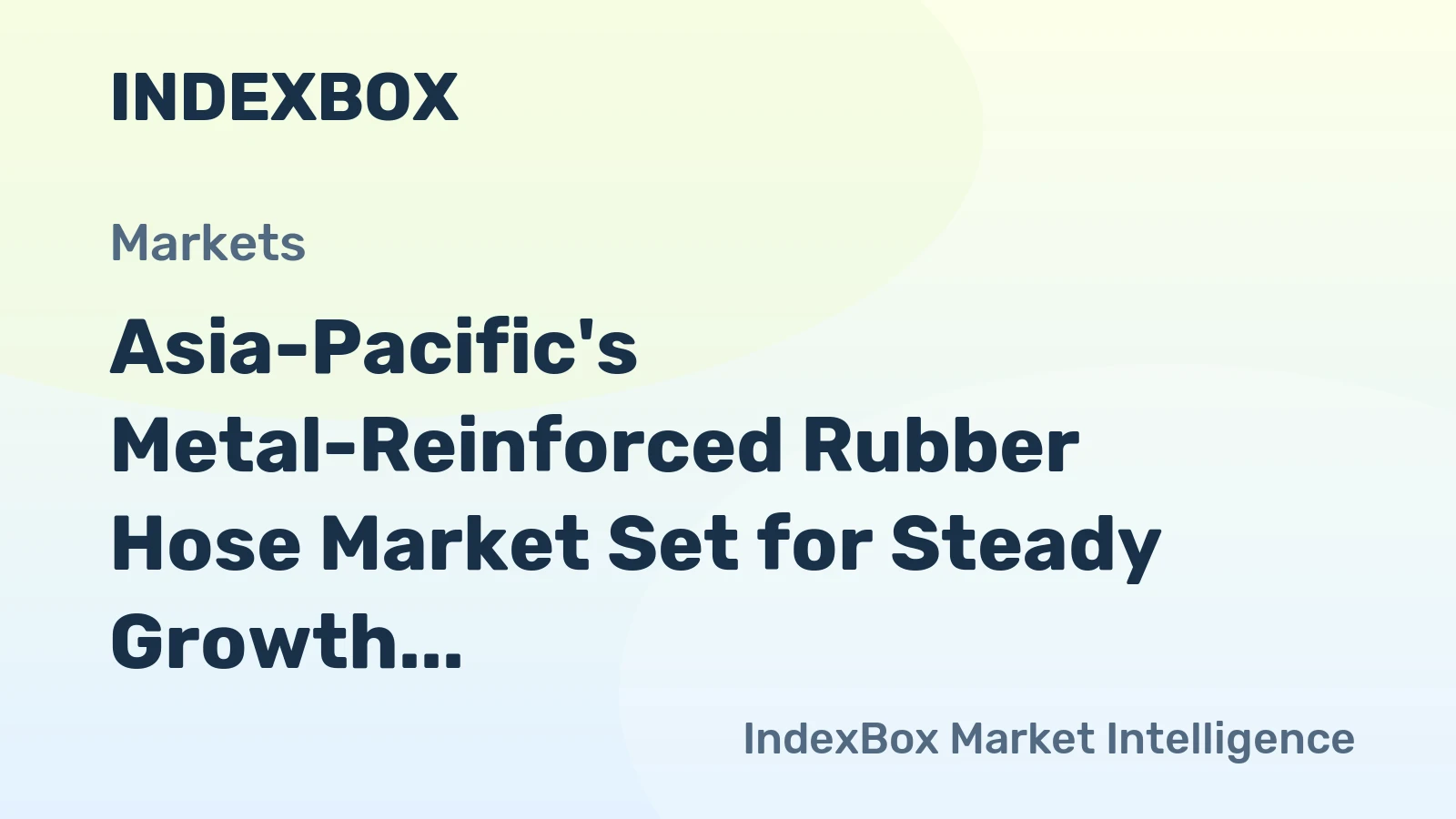 Asia-Pacific's Metal-Reinforced Rubber Hose Market Set for Steady Growth with 1.5% CAGR Through 2035