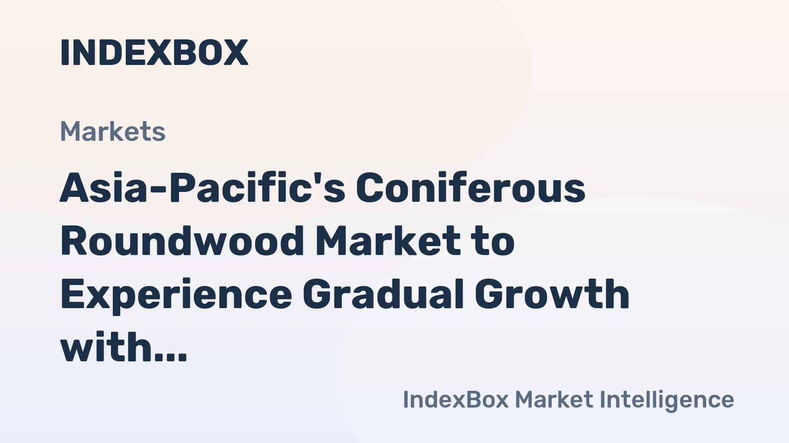Asia-Pacific's Coniferous Roundwood Market to Experience Gradual Growth with 0.5% CAGR