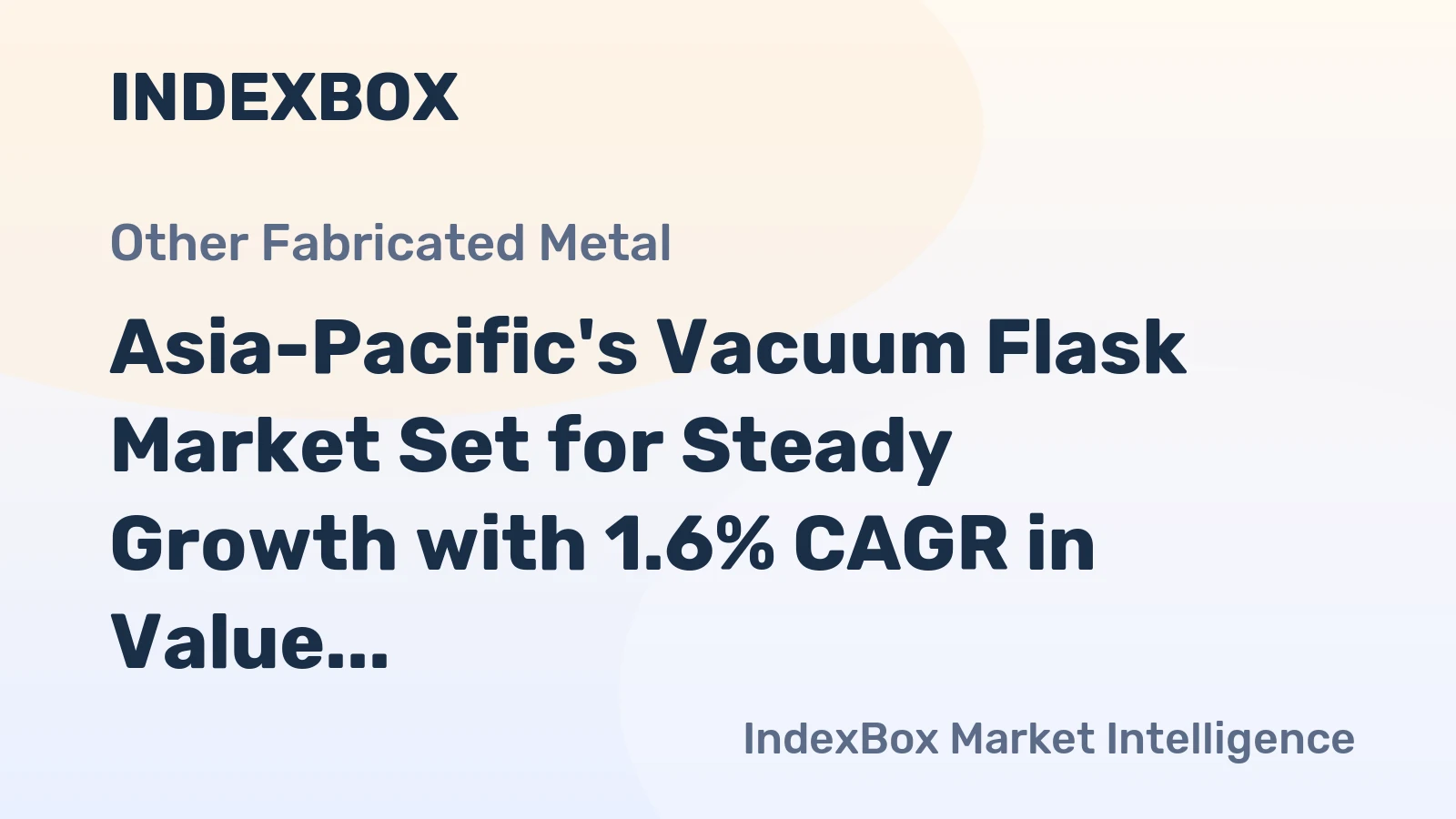 Asia-Pacific's Vacuum Flask Market Set for Steady Growth with 1.6% CAGR in Value Through 2035