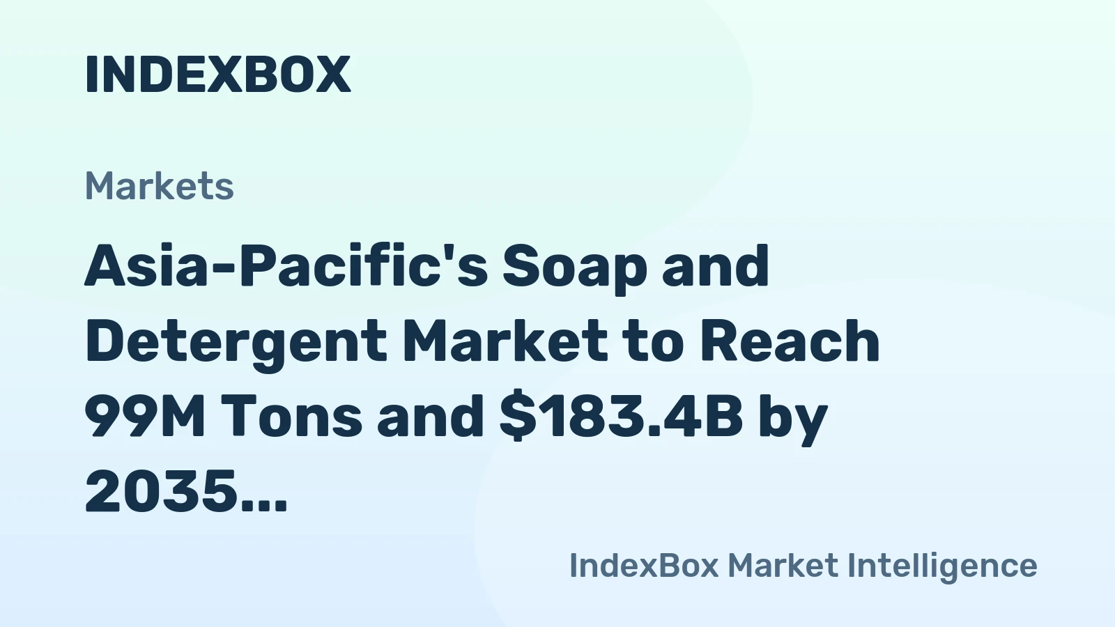 Asia-Pacific's Soap and Detergent Market to Reach 99M Tons and $183.4B by 2035