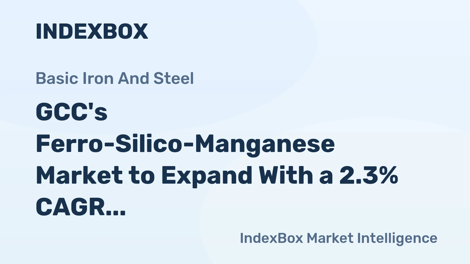 GCC's Ferro-Silico-Manganese Market to Expand With a 2.3% CAGR Through 2035