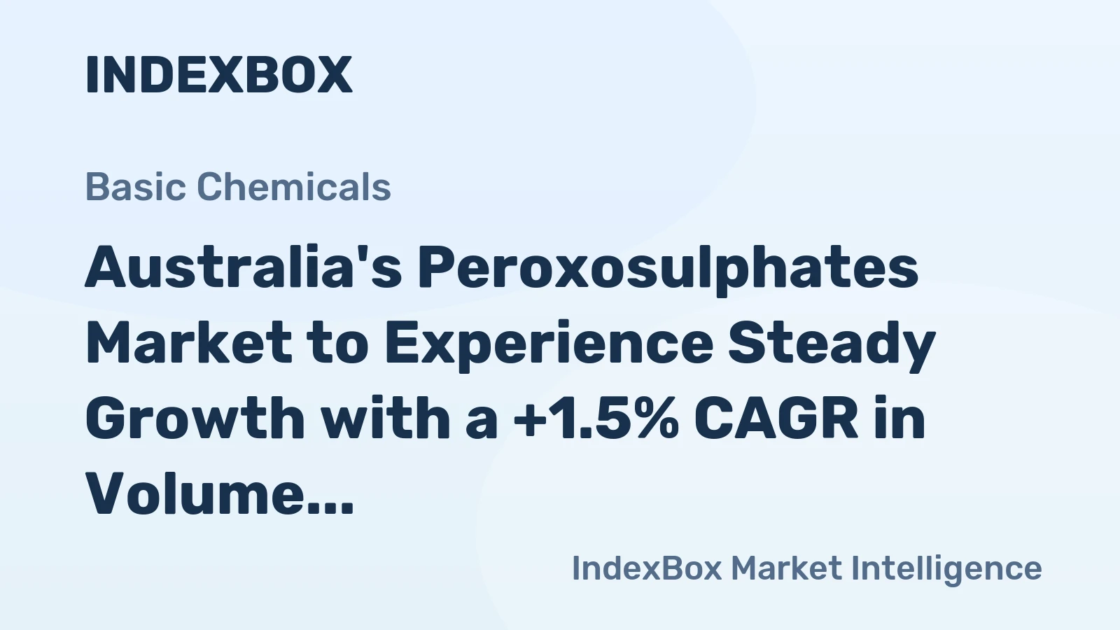 Australia's Peroxosulphates Market to Experience Steady Growth with a +1.5% CAGR in Volume over the Next Decade