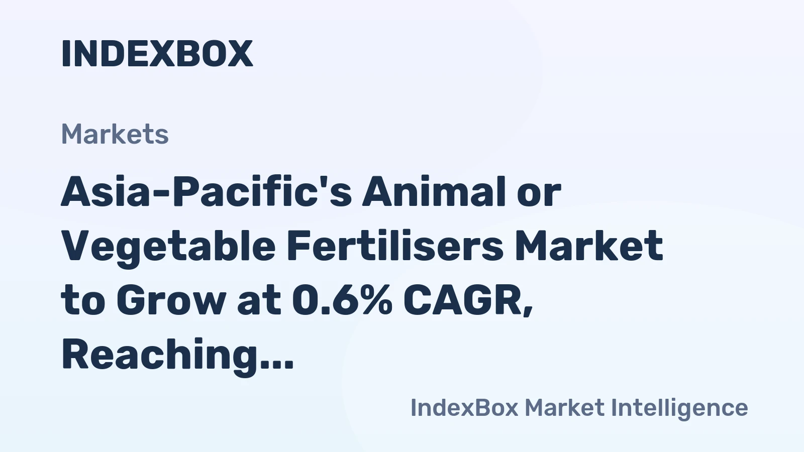 Asia-Pacific's Animal or Vegetable Fertilisers Market to Grow at 0.6% CAGR, Reaching 23M Tons by 2035
