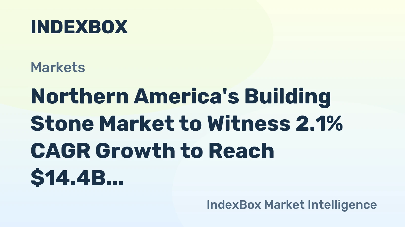 Northern America's Building Stone Market to Witness 2.1% CAGR Growth to Reach $14.4B by 2035