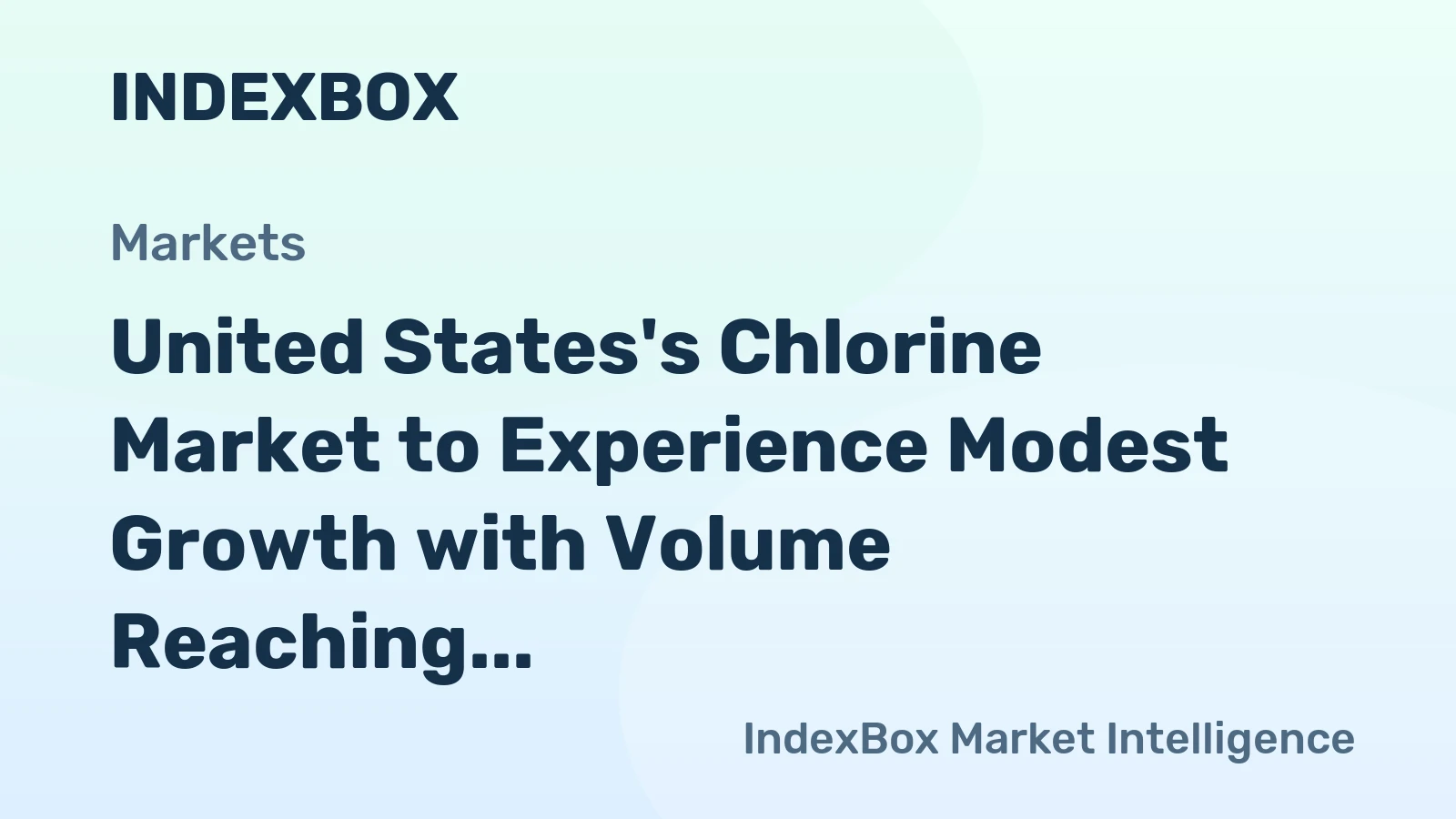 United States's Chlorine Market to Experience Modest Growth with Volume Reaching 1.4M Tons and Value Climbing to $1.5B by 2035