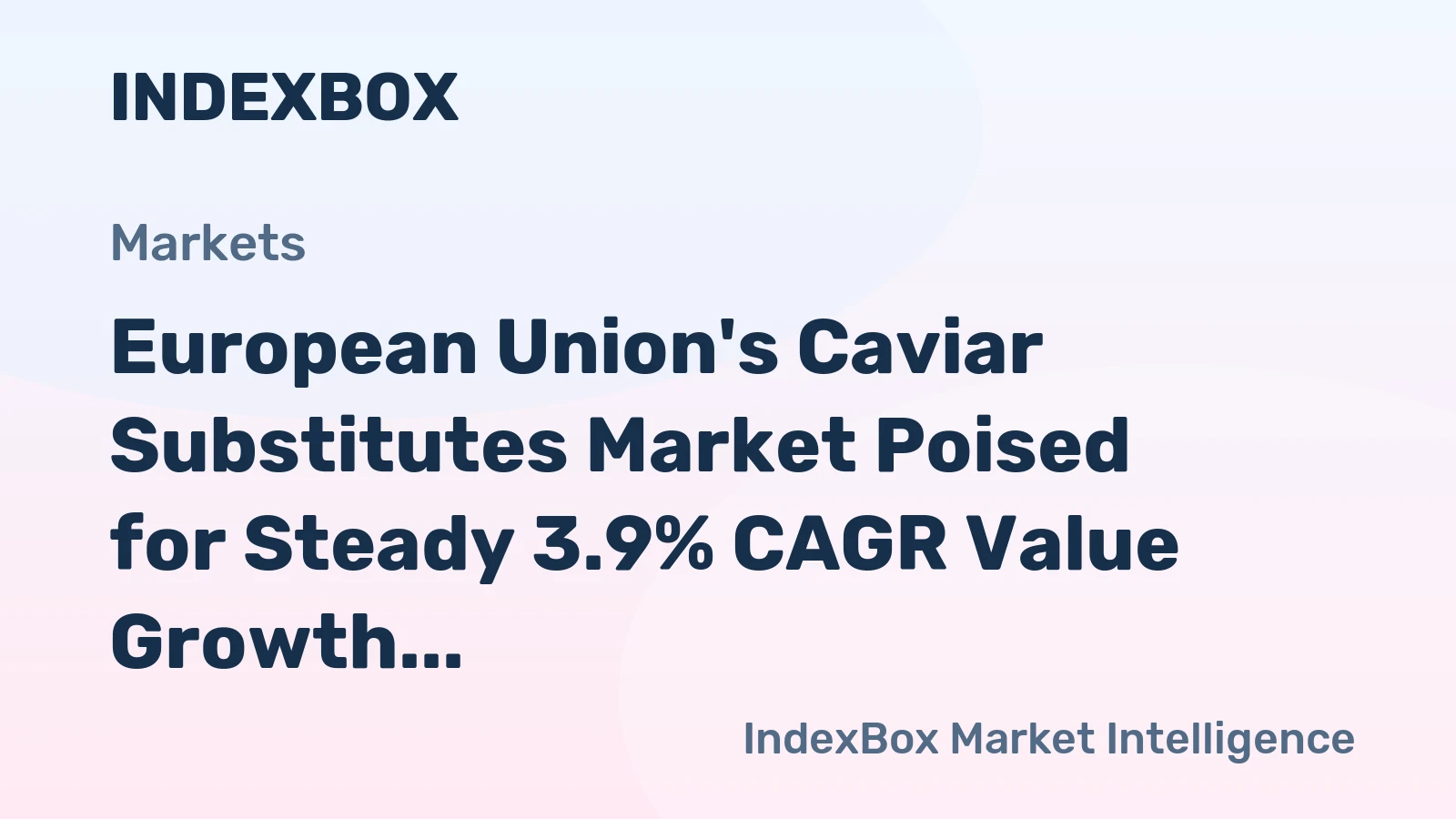European Union's Caviar Substitutes Market Poised for Steady 3.9% CAGR Value Growth