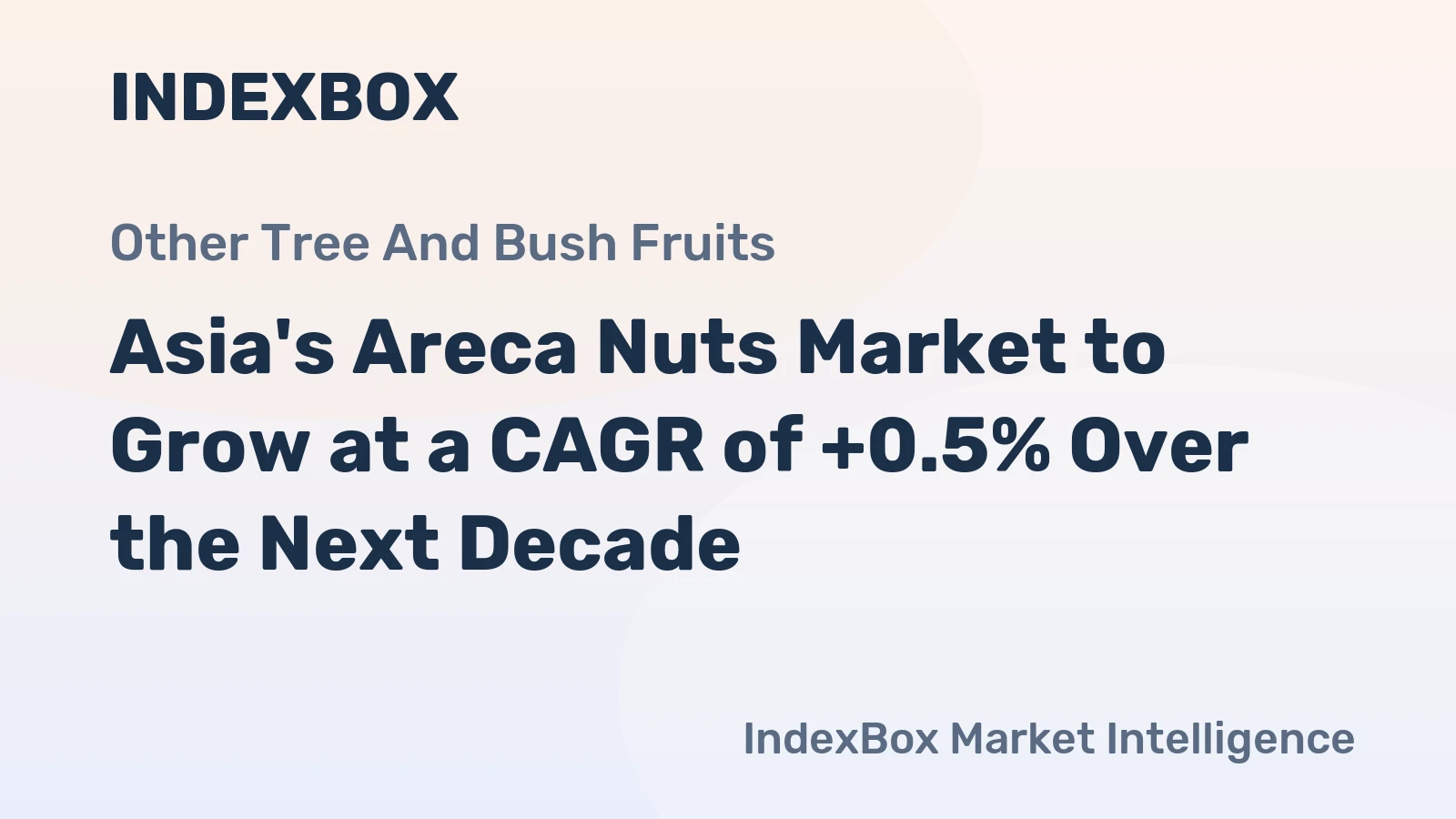 Asia's Areca Nuts Market to Grow at a CAGR of +0.5% Over the Next Decade