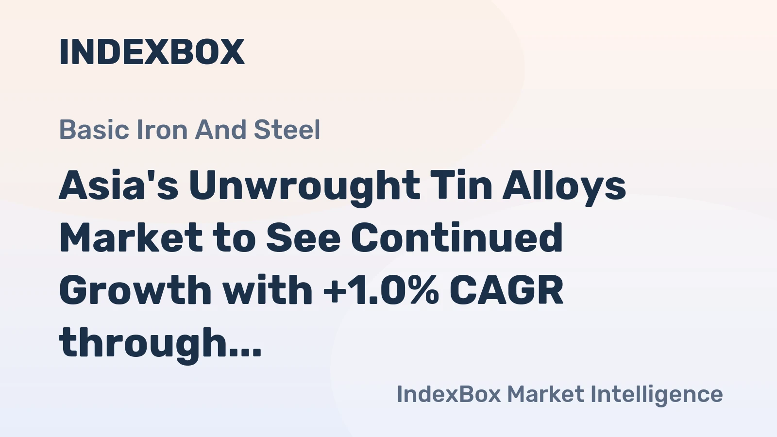 Asia's Unwrought Tin Alloys Market to See Continued Growth with +1.0% CAGR through 2035, Reaching $1.1B