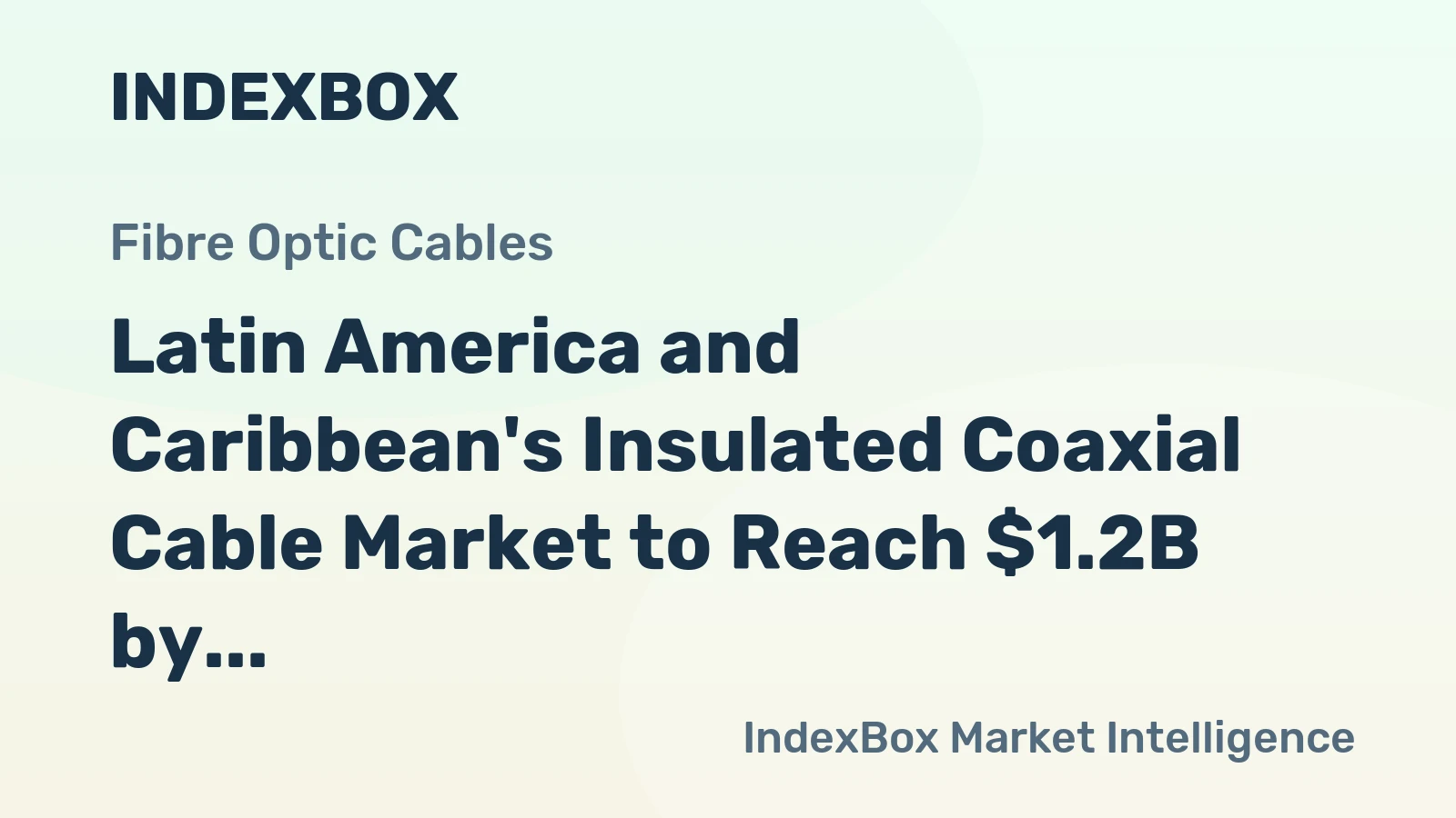 Latin America and Caribbean's Insulated Coaxial Cable Market to Reach $1.2B by 2035