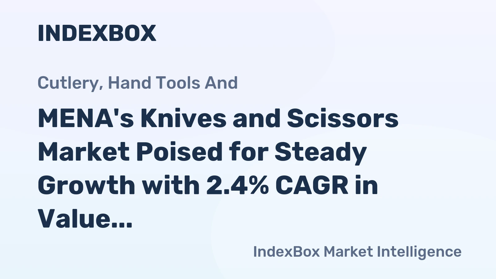 MENA's Knives and Scissors Market Poised for Steady Growth with 2.4% CAGR in Value