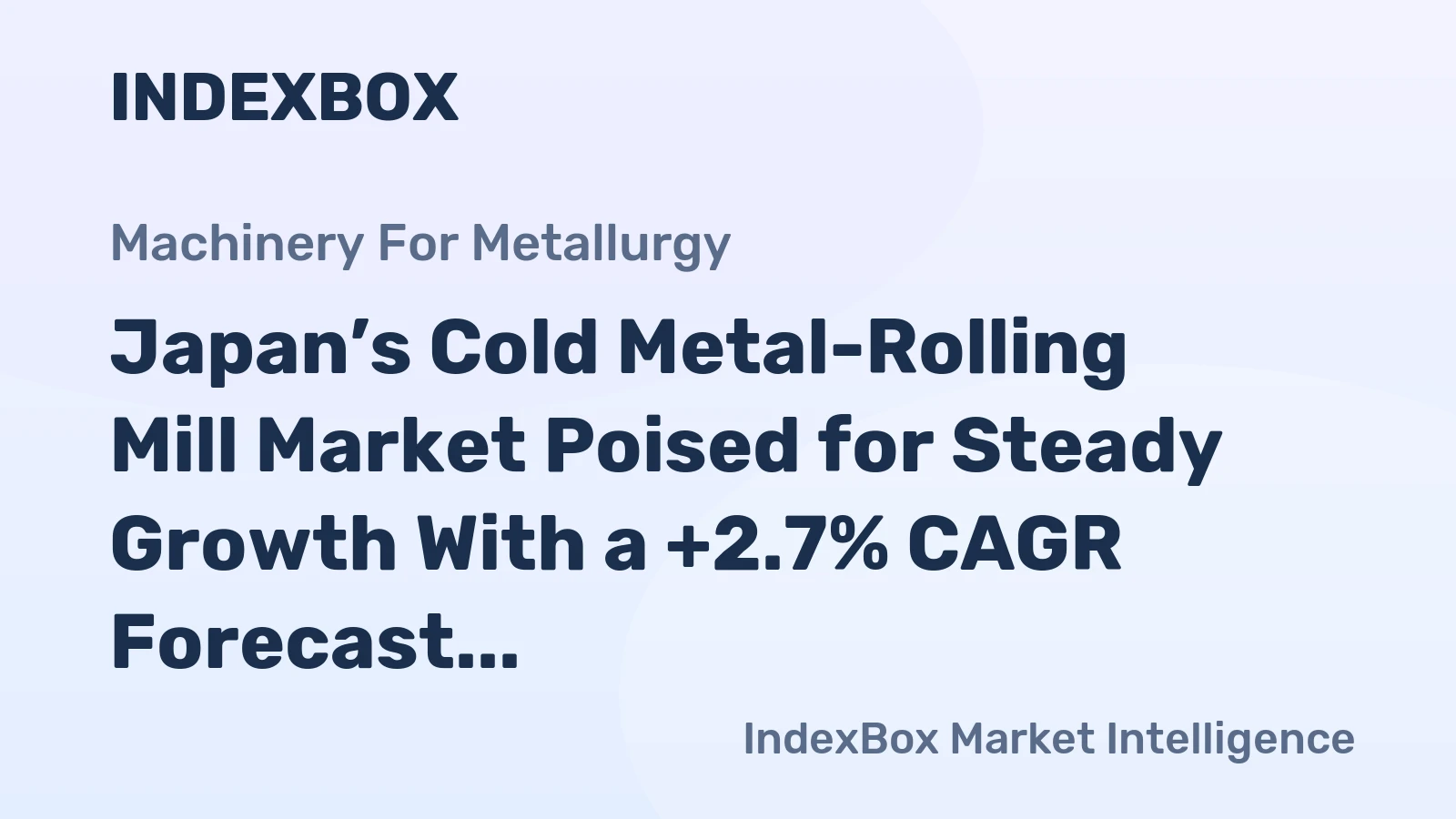 Japan’s Cold Metal-Rolling Mill Market Poised for Steady Growth With a +2.7% CAGR Forecast