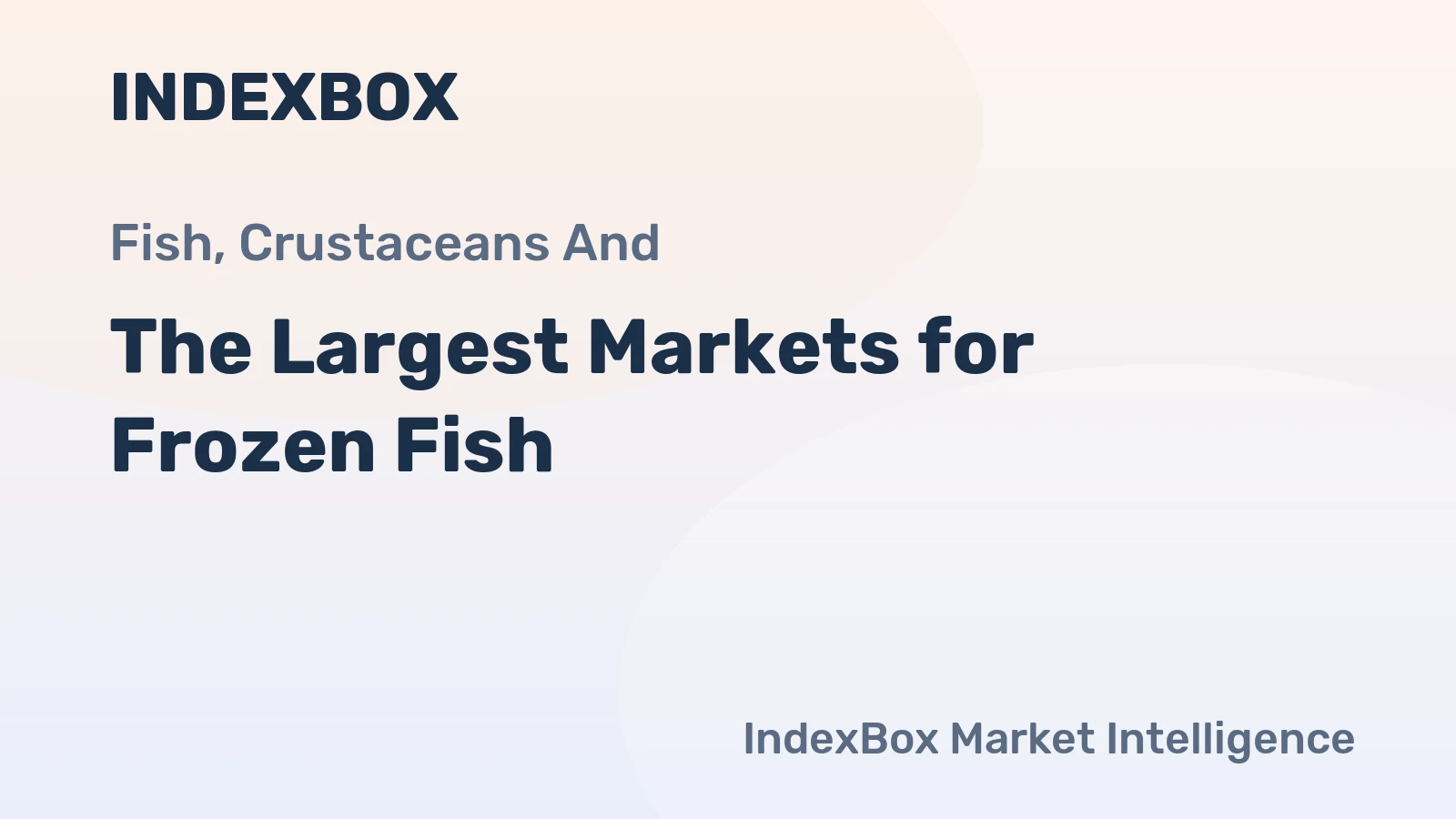 The Largest Markets for Frozen Fish
