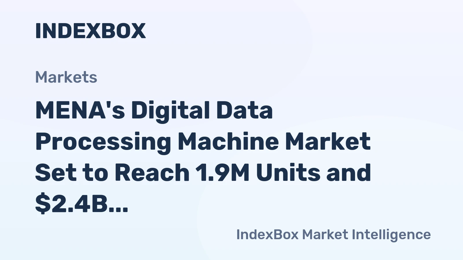 MENA's Digital Data Processing Machine Market Set to Reach 1.9M Units and $2.4B by 2035