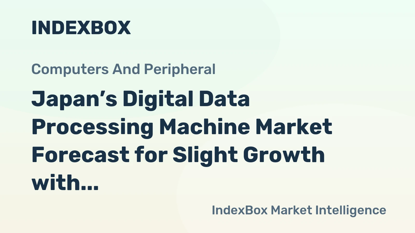 Japan’s Digital Data Processing Machine Market Forecast for Slight Growth with +0.1% Volume CAGR