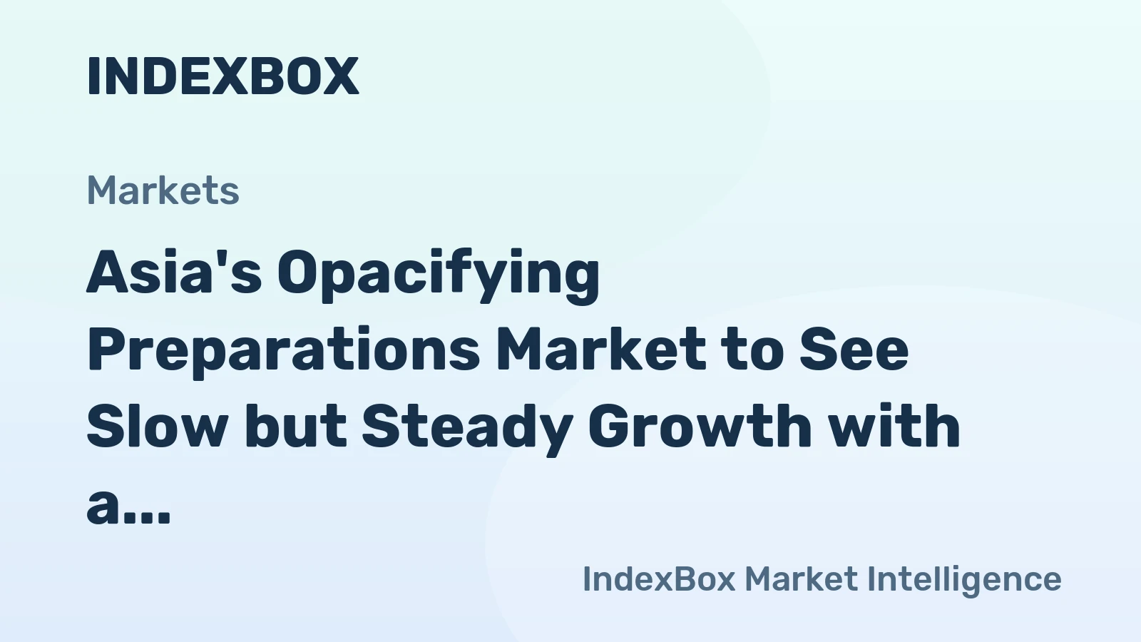 Asia's Opacifying Preparations Market to See Slow but Steady Growth with a CAGR of +0.6% through 2035