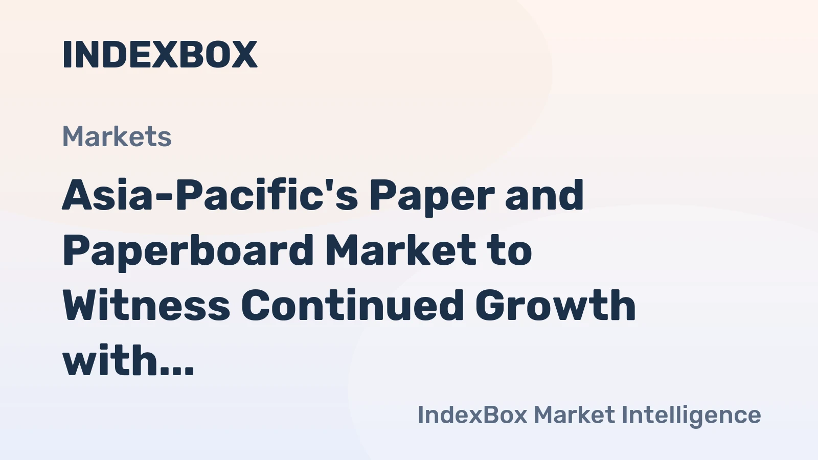 Asia-Pacific's Paper and Paperboard Market to Witness Continued Growth with a CAGR of +1.2% from 2024-2035