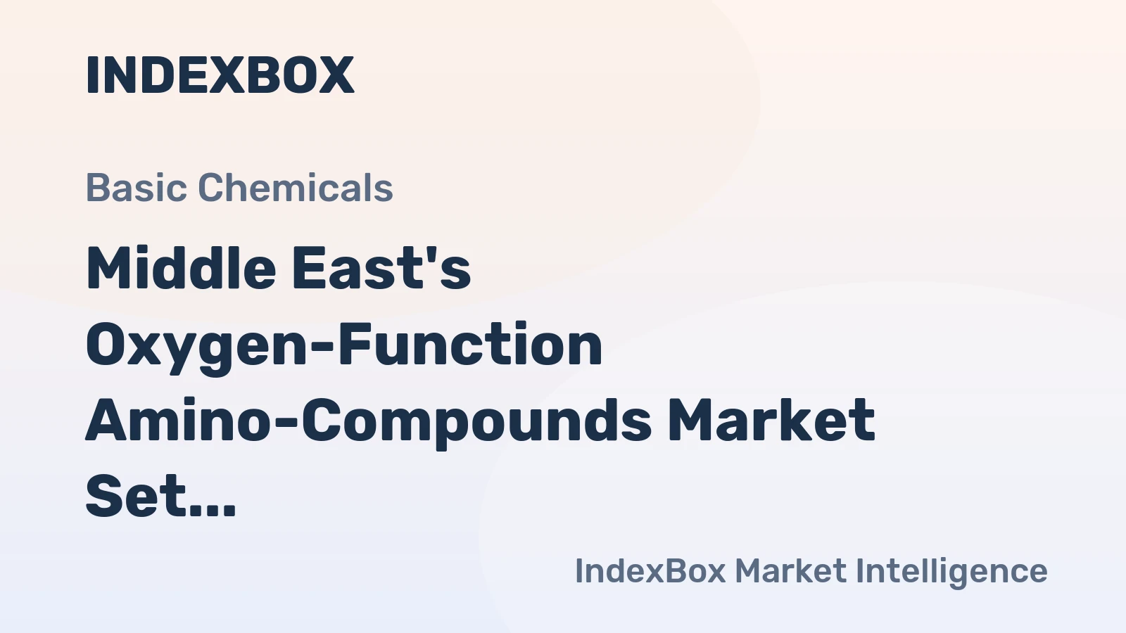 Middle East's Oxygen-Function Amino-Compounds Market Set for Steady Growth with +2.2% CAGR in Value