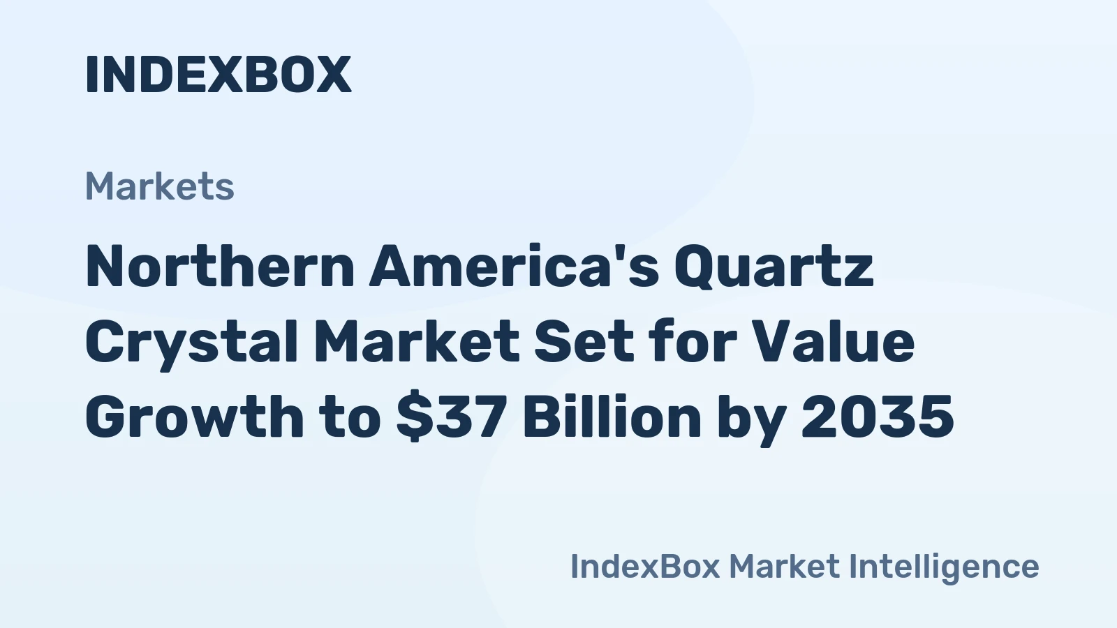 Northern America's Quartz Crystal Market Set for Value Growth to $37 Billion by 2035