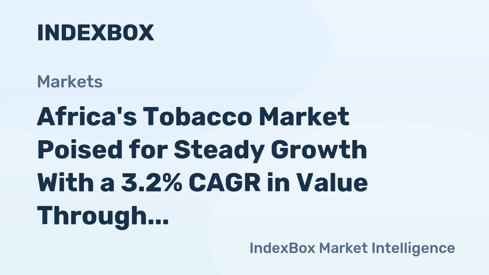 Africa's Tobacco Market Poised for Steady Growth With a 3.2% CAGR in Value Through 2035