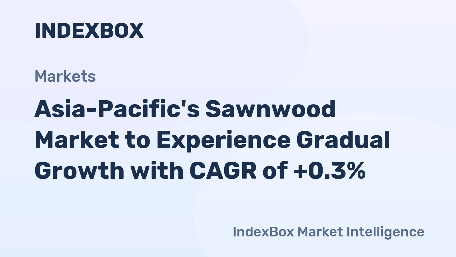 Asia-Pacific's Sawnwood Market to Experience Gradual Growth with CAGR of +0.3%