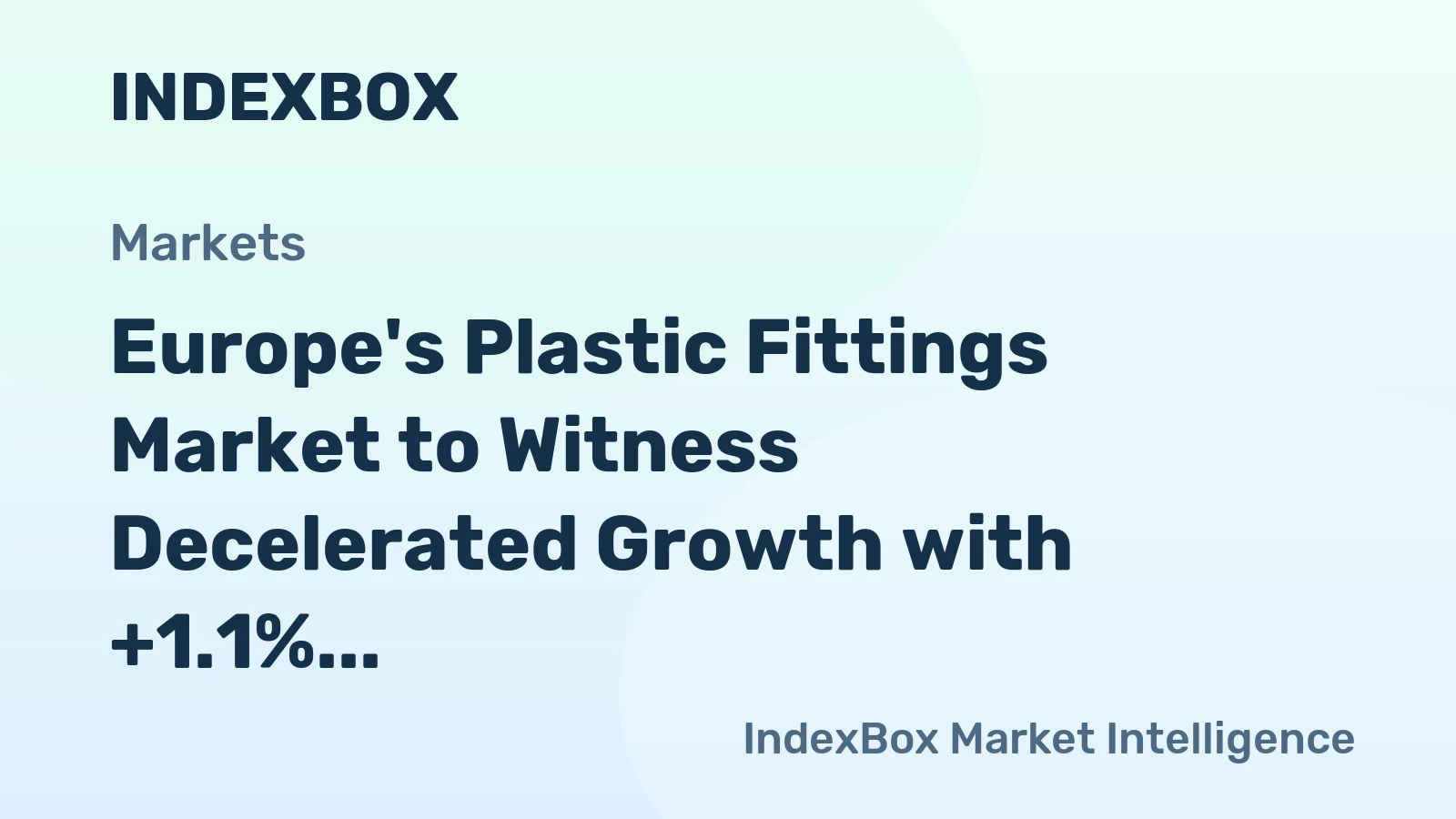 Europe's Plastic Fittings Market to Witness Decelerated Growth with +1.1% CAGR from 2024 to 2035