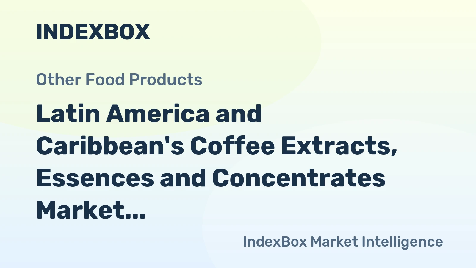 Latin America and Caribbean's Coffee Extracts, Essences and Concentrates Market Expected to Grow at +0.9% CAGR Over Next Decade