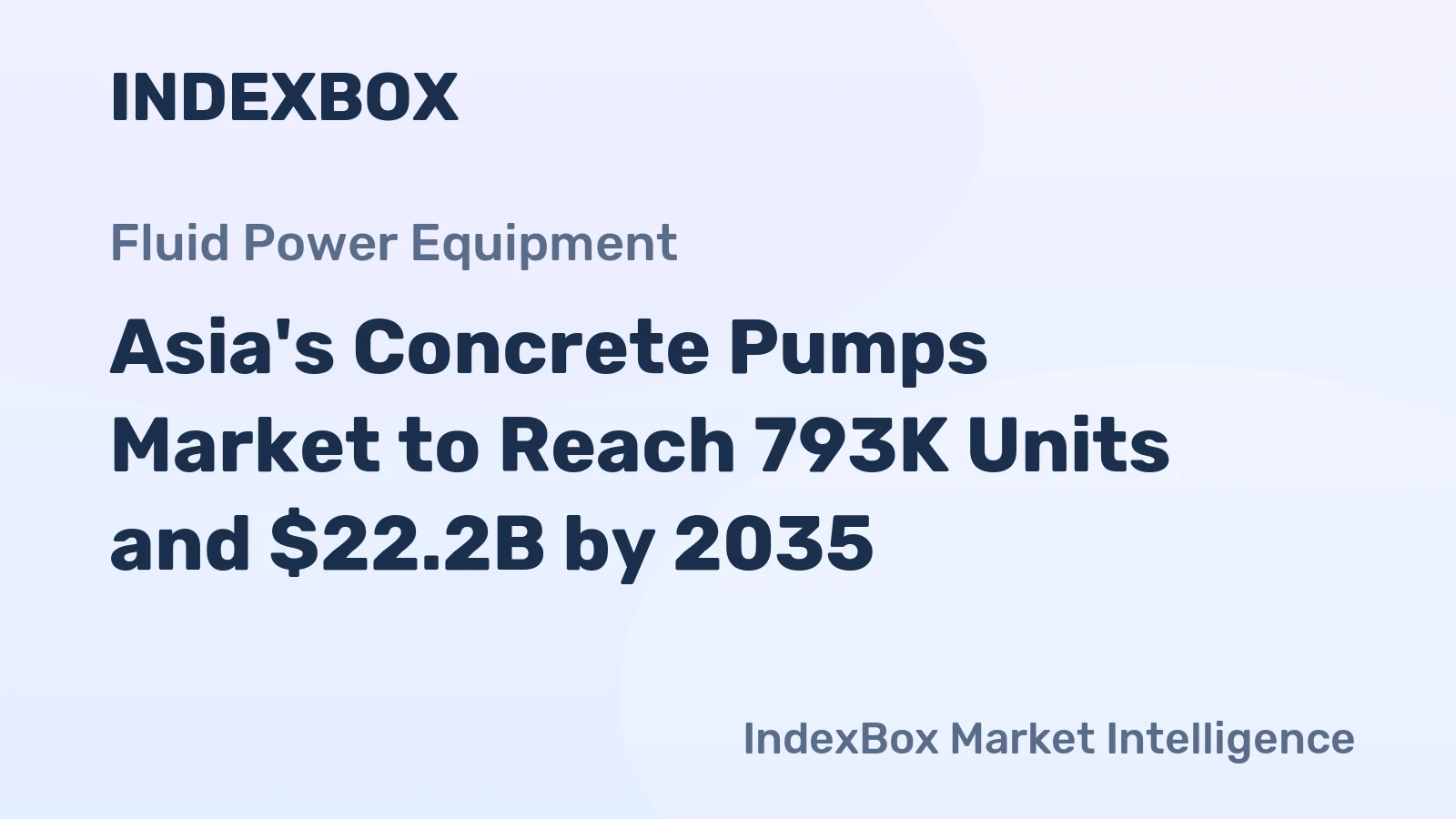 Asia's Concrete Pumps Market to Reach 793K Units and $22.2B by 2035