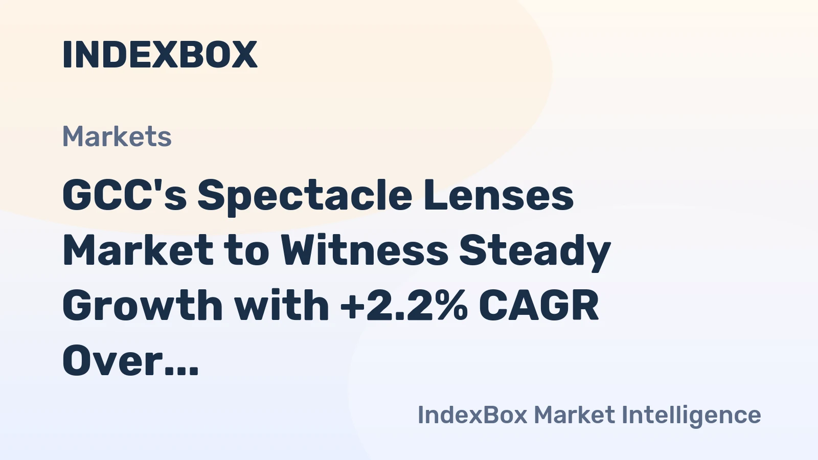 GCC's Spectacle Lenses Market to Witness Steady Growth with +2.2% CAGR Over Next Decade