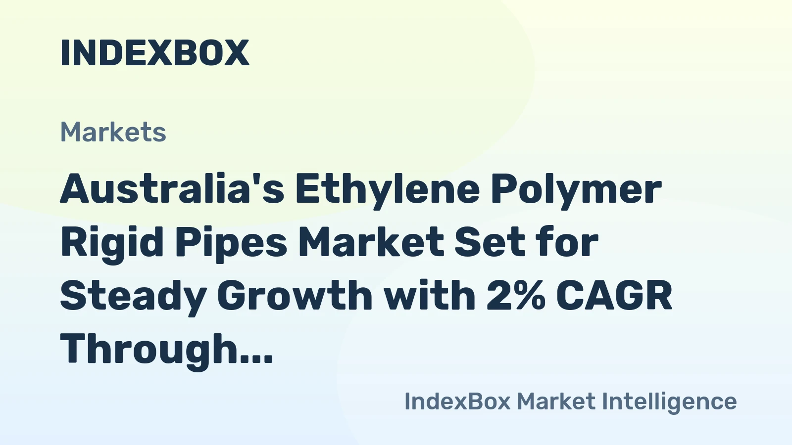 Australia's Ethylene Polymer Rigid Pipes Market Set for Steady Growth with 2% CAGR Through 2035