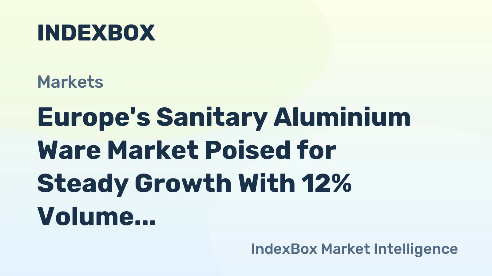 Europe's Sanitary Aluminium Ware Market Poised for Steady Growth With 12% Volume CAGR Through 2035