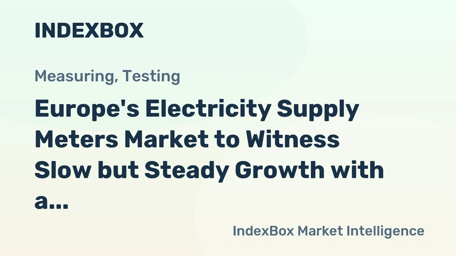 Europe's Electricity Supply Meters Market to Witness Slow but Steady Growth with a CAGR of 0.9% from 2024 to 2035