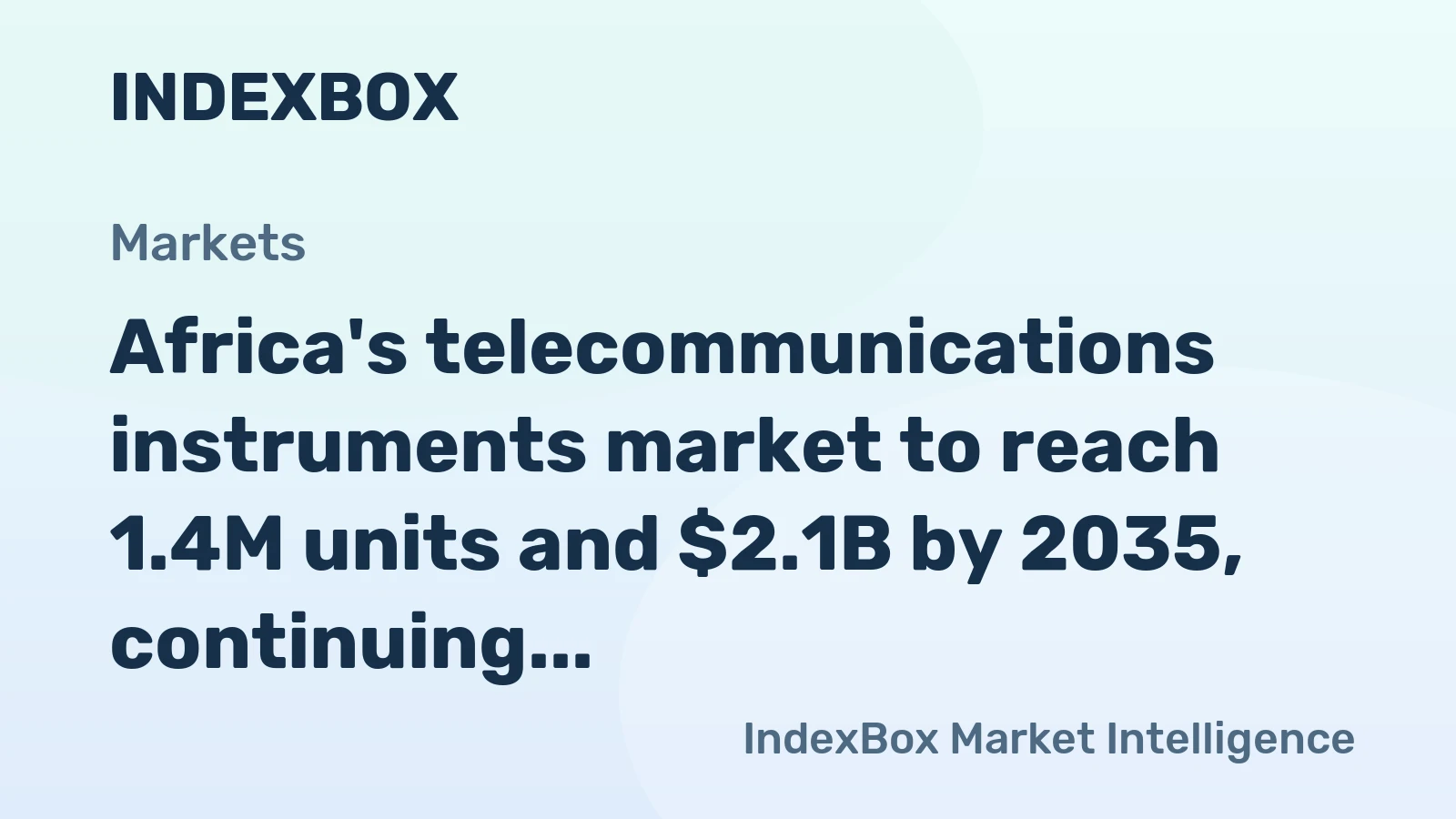 Africa's telecommunications instruments market to reach 1.4M units and $2.1B by 2035, continuing its upward consumption trend.