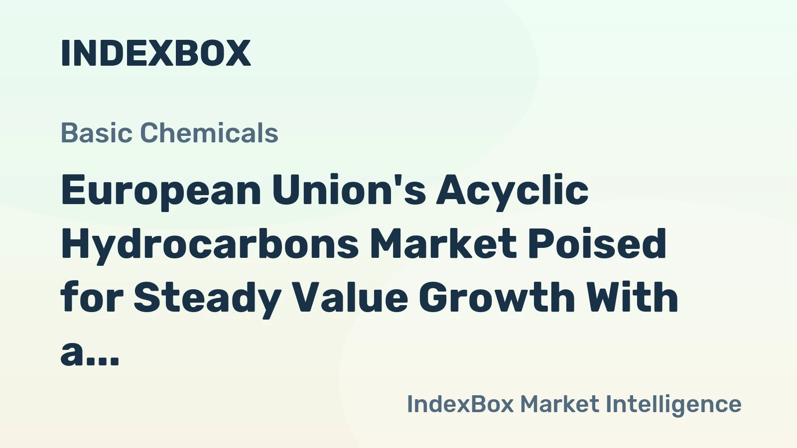 European Union's Acyclic Hydrocarbons Market Poised for Steady Value Growth With a 2.9% CAGR Through 2035