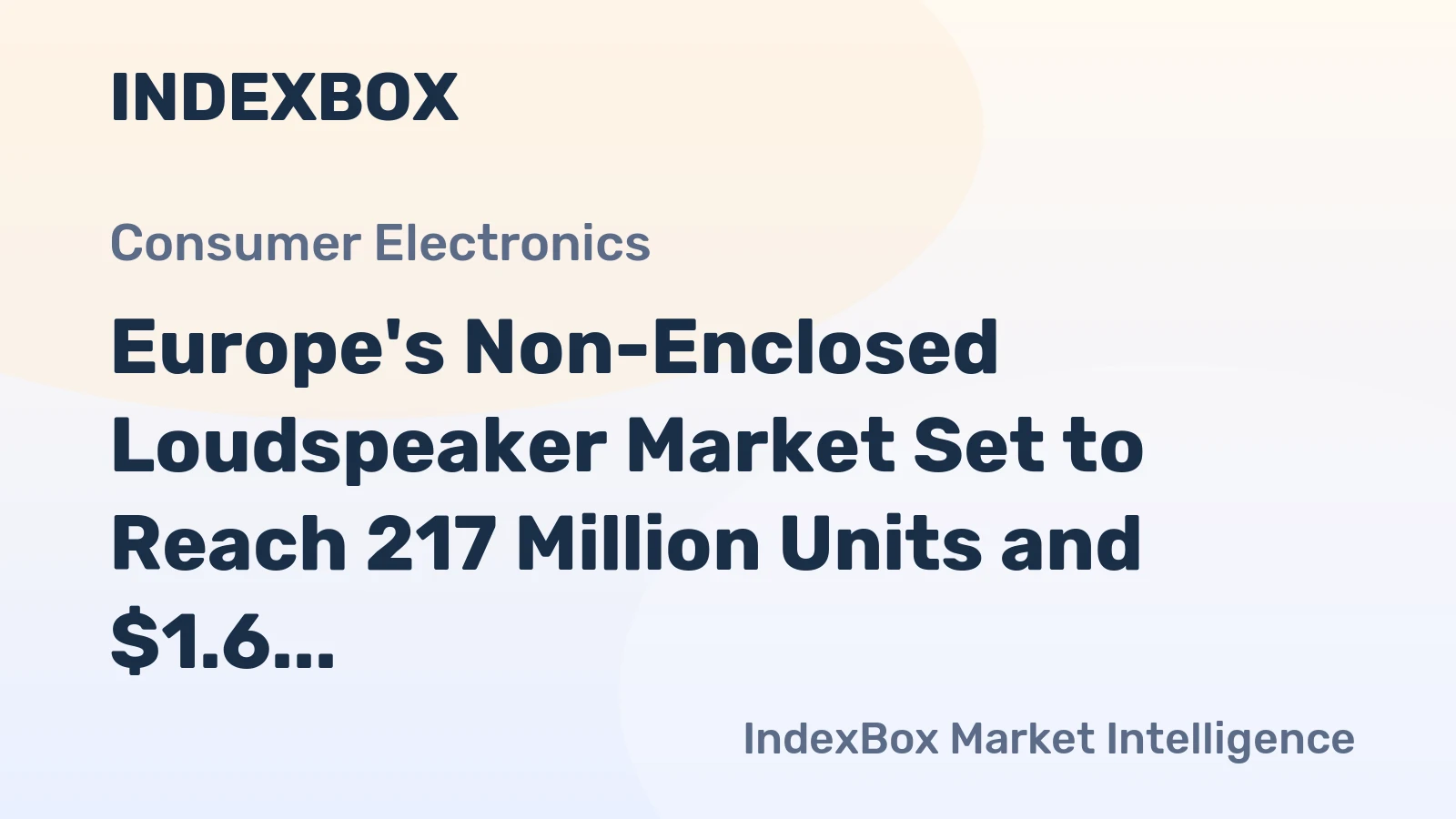 Europe's Non-Enclosed Loudspeaker Market Set to Reach 217 Million Units and $1.6 Billion by 2035