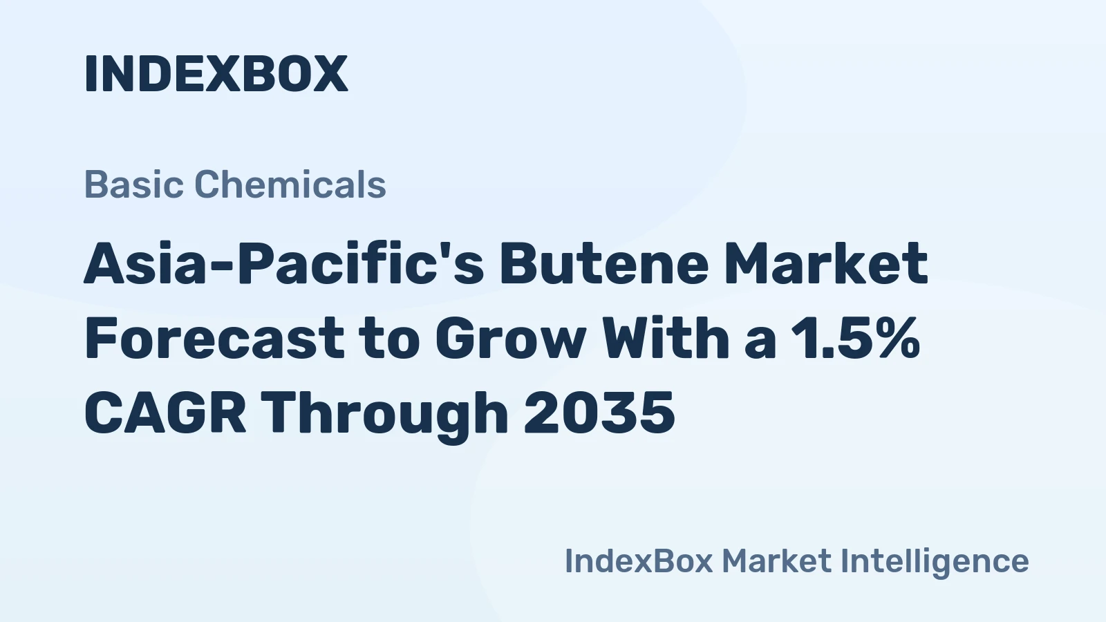 Asia-Pacific's Butene Market Forecast to Grow With a 1.5% CAGR Through 2035
