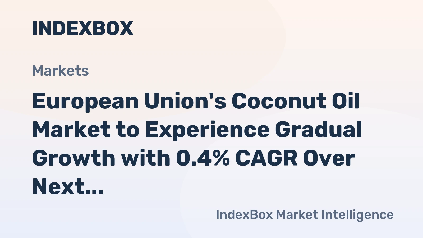 European Union's Coconut Oil Market to Experience Gradual Growth with 0.4% CAGR Over Next Decade