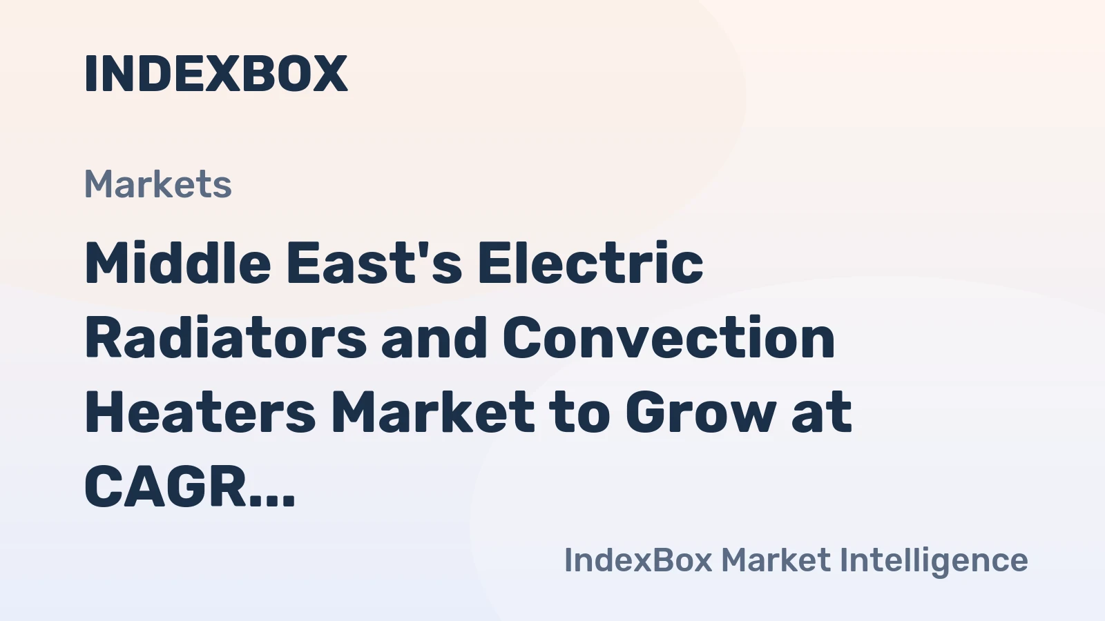 Middle East's Electric Radiators and Convection Heaters Market to Grow at CAGR of +1.3% by 2035