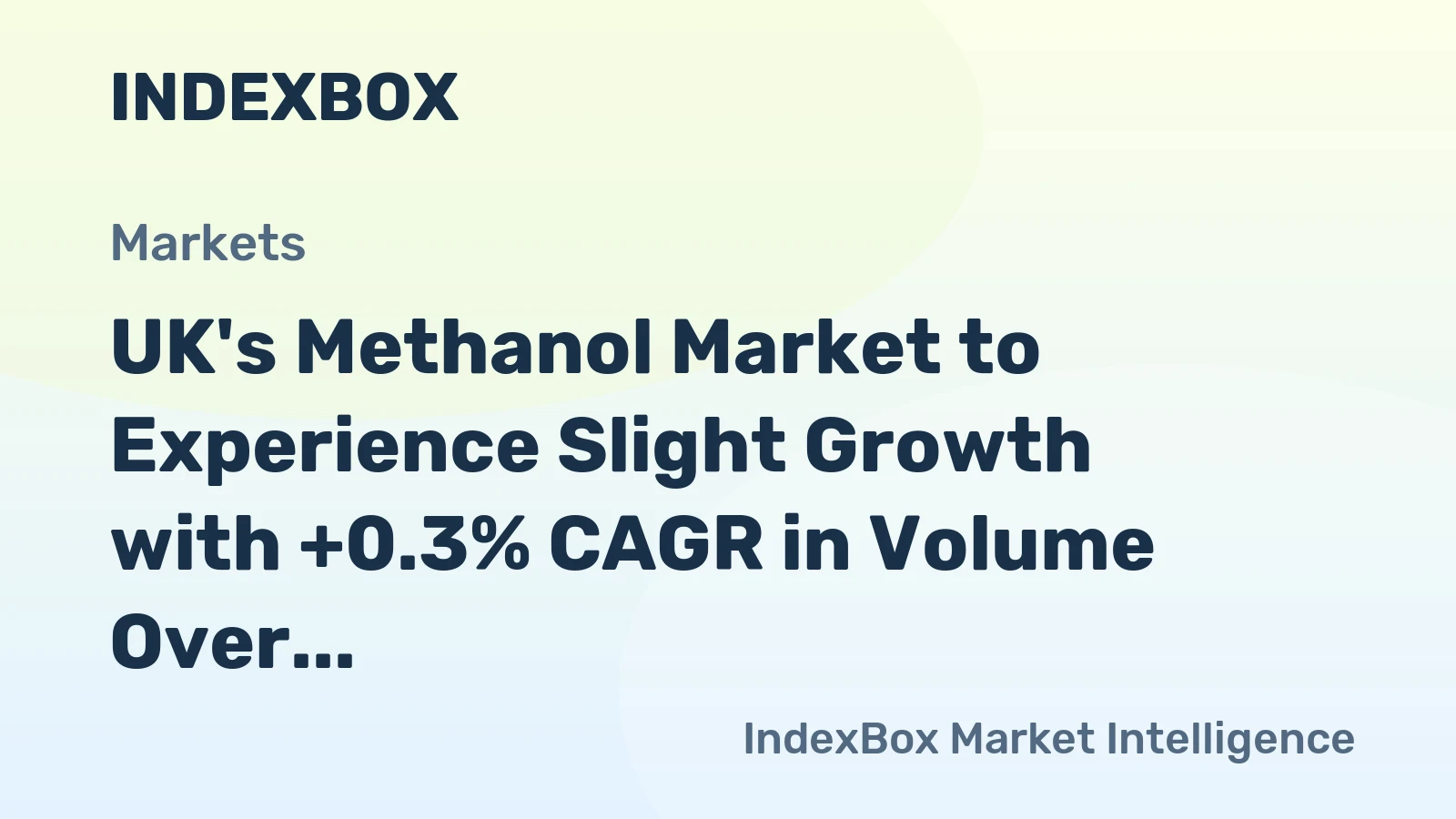UK's Methanol Market to Experience Slight Growth with +0.3% CAGR in Volume Over Next Decade