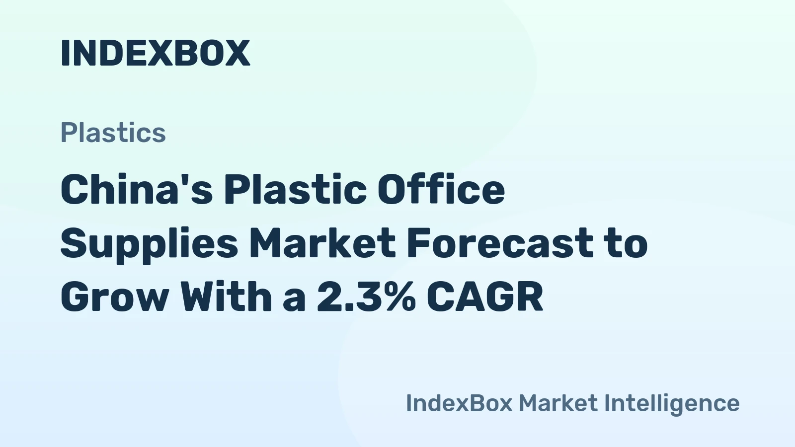 China's Plastic Office Supplies Market Forecast to Grow With a 2.3% CAGR