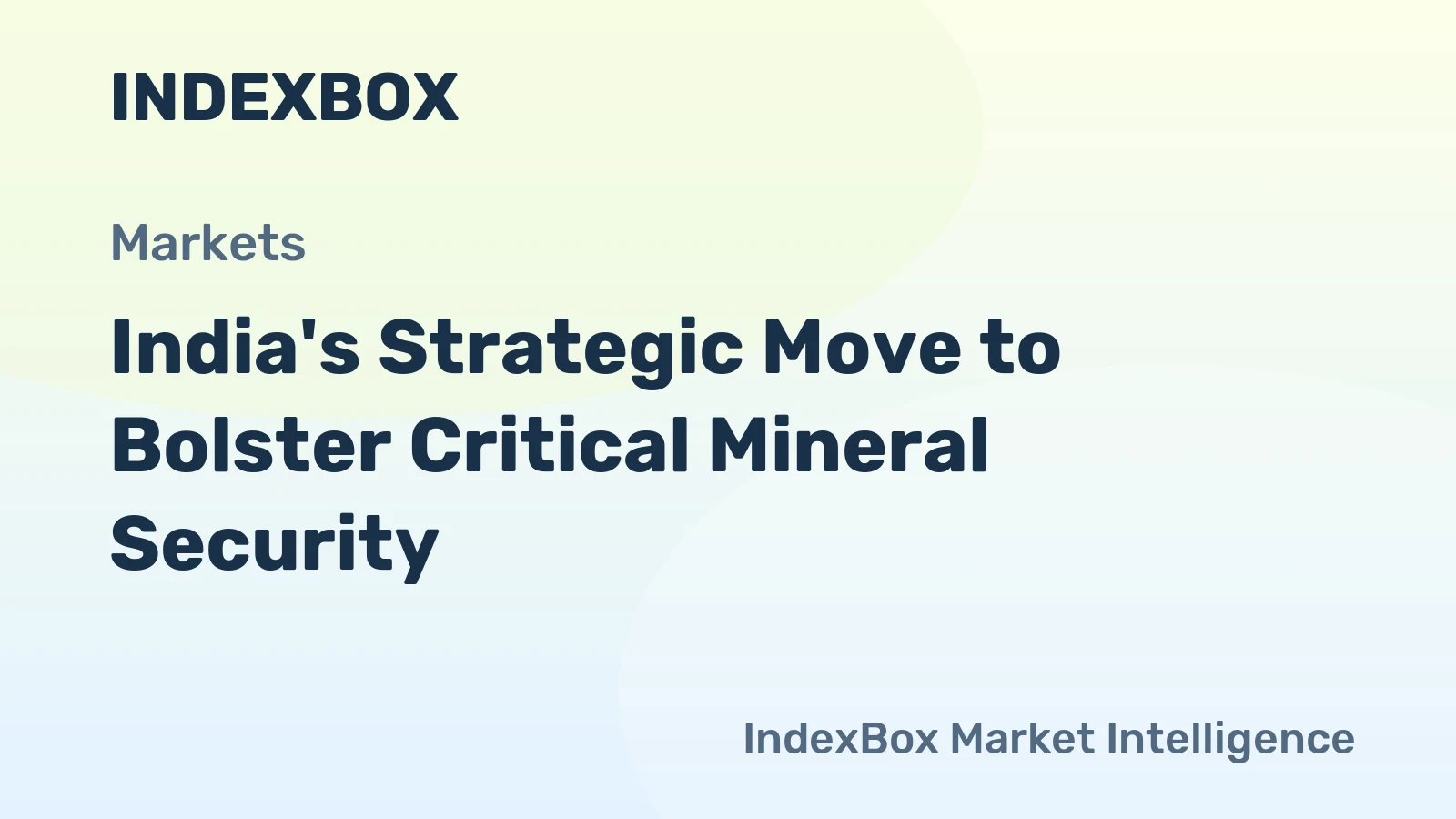 India's Strategic Move to Bolster Critical Mineral Security