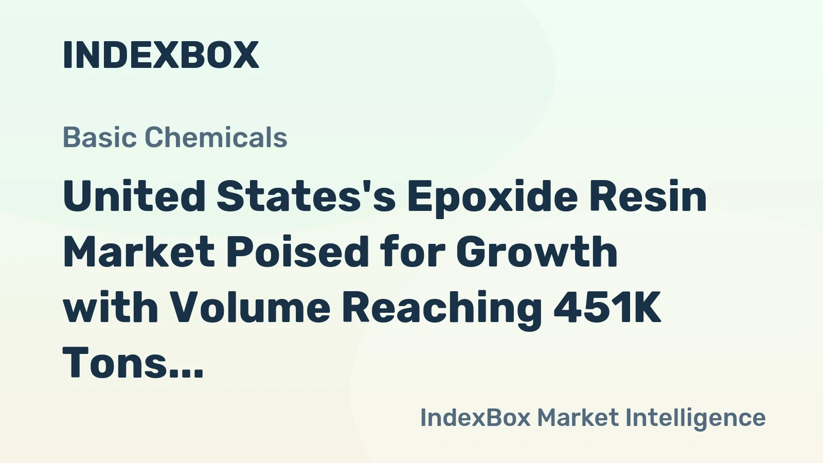 United States's Epoxide Resin Market Poised for Growth with Volume Reaching 451K Tons and Value Reaching $3.1B by 2035
