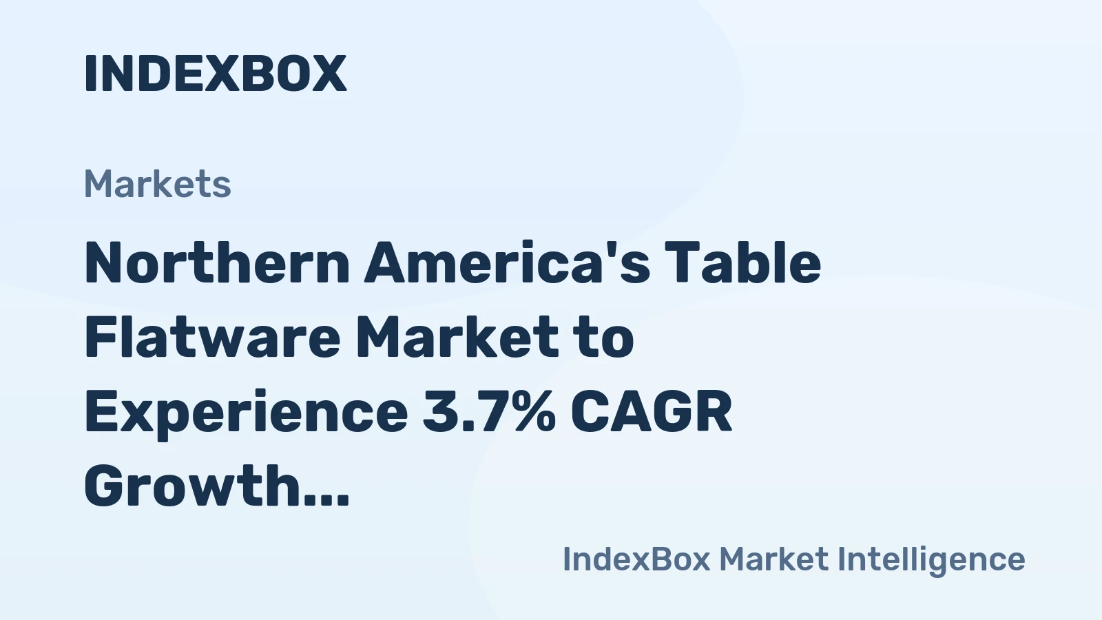 Northern America's Table Flatware Market to Experience 3.7% CAGR Growth, Reaching $7B by 2035
