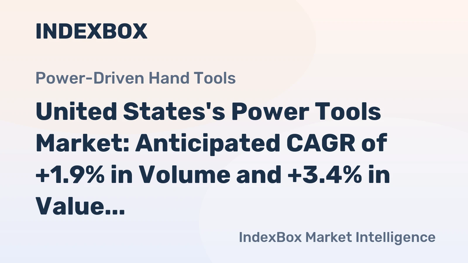 United States's Power Tools Market: Anticipated CAGR of +1.9% in Volume and +3.4% in Value from 2024 to 2035