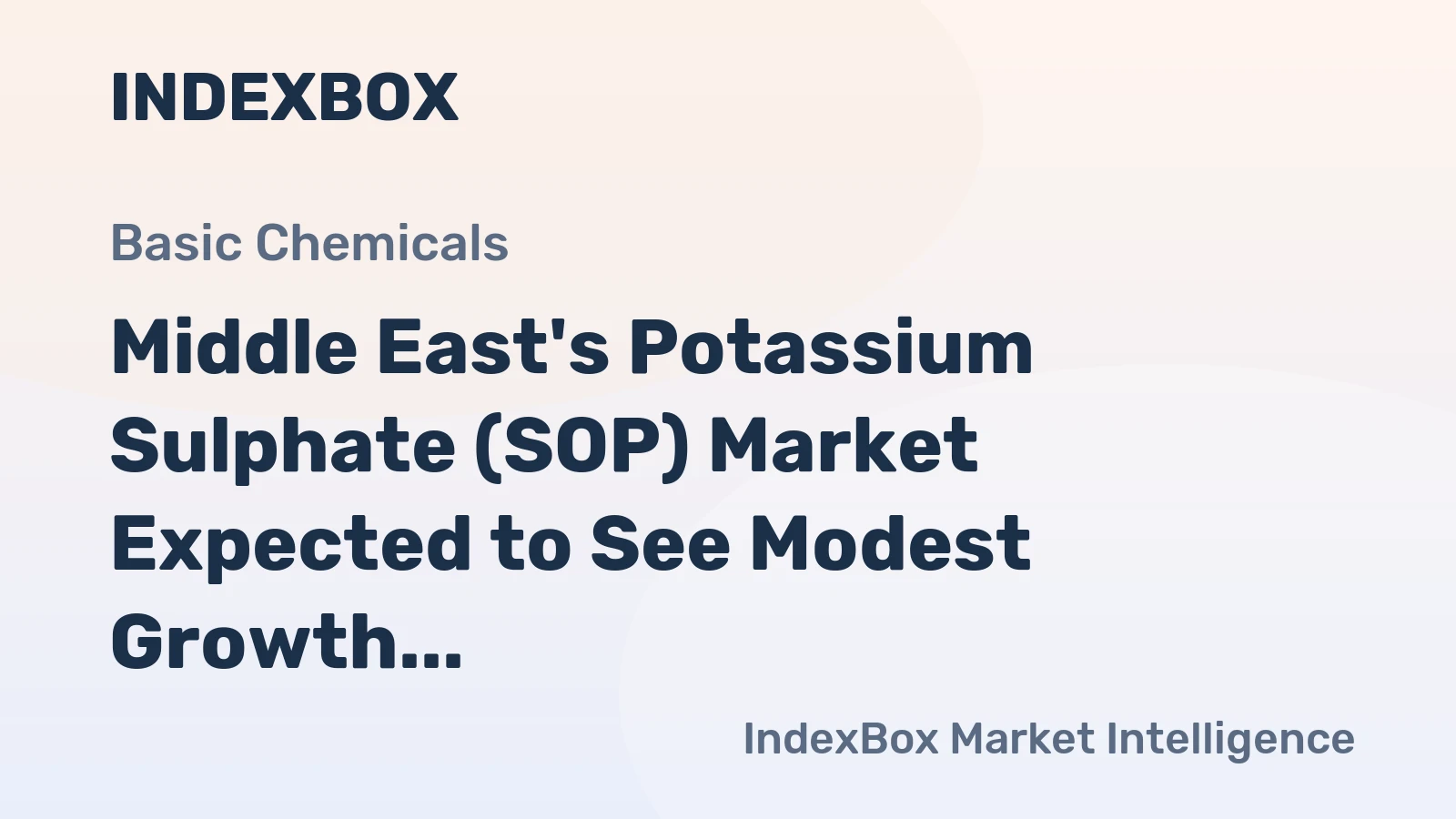 Middle East's Potassium Sulphate (SOP) Market Expected to See Modest Growth with a CAGR of +1.2% by 2035