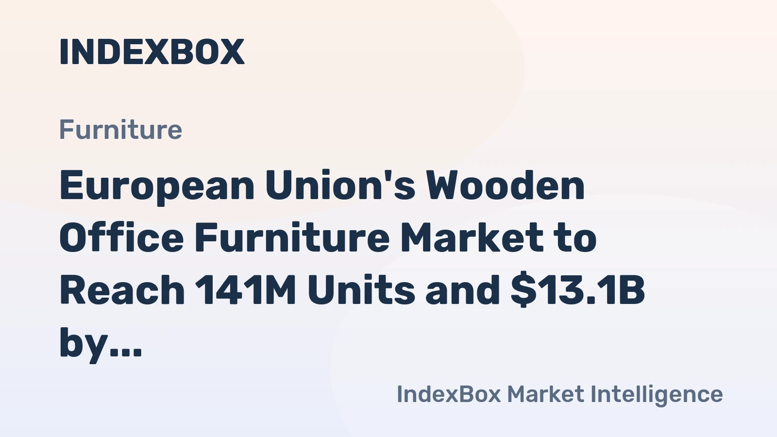 European Union's Wooden Office Furniture Market to Reach 141M Units and $13.1B by 2035